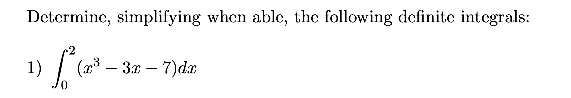 Solved Determine, simplifying when able, the following | Chegg.com