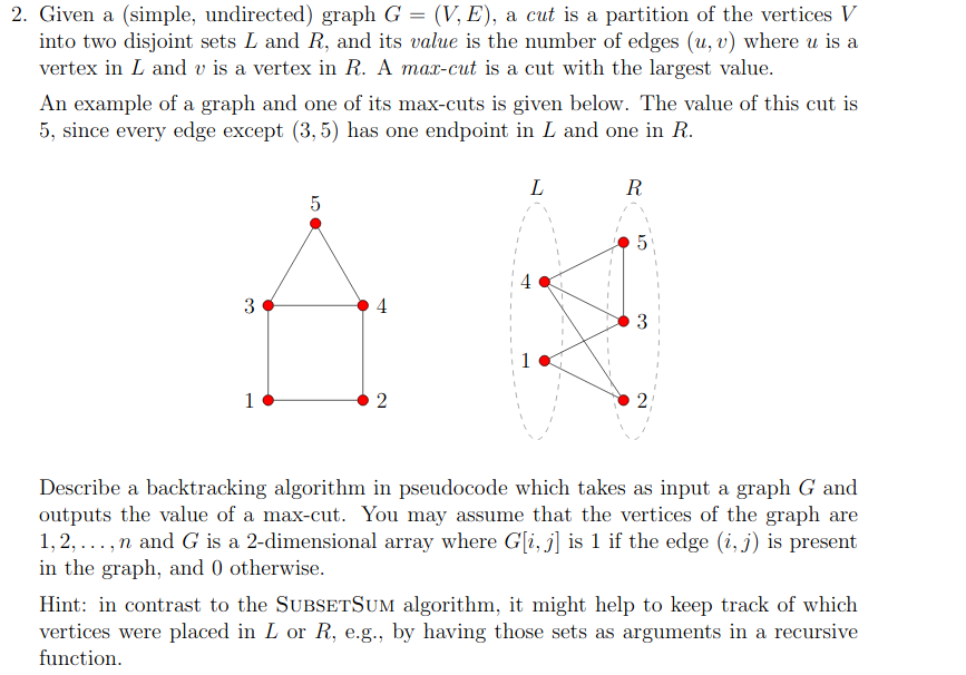 Solved 2. Given a (simple, undirected) graph G = (V, E), a | Chegg.com