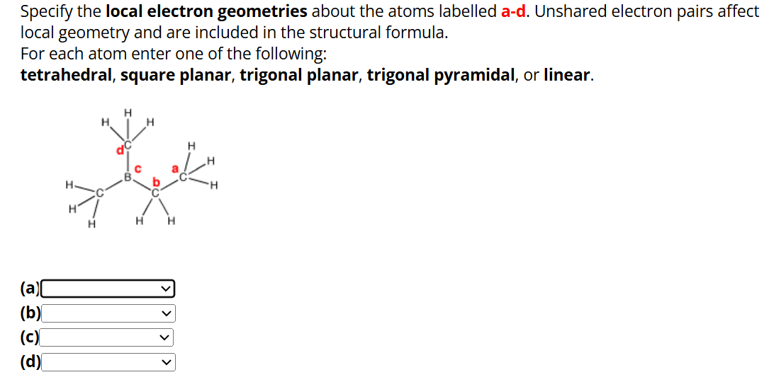 Solved Specify the local electron geometries about the atoms | Chegg.com
