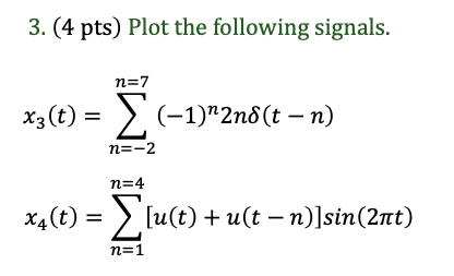 Solved 3. (4 pts) Plot the following signals. | Chegg.com