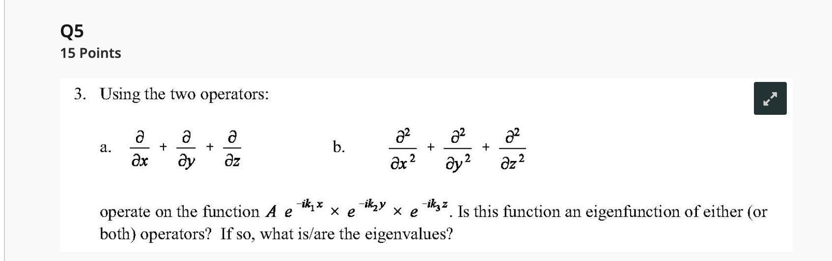 Solved 3. Using the two operators: a. ∂x∂+∂y∂+∂z∂ b. | Chegg.com