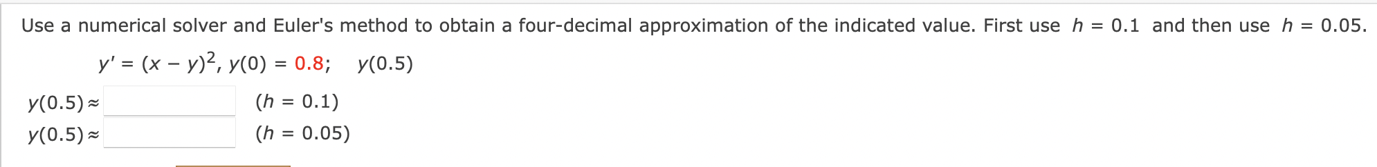 Solved Use a numerical solver and Euler's method to obtain a | Chegg.com