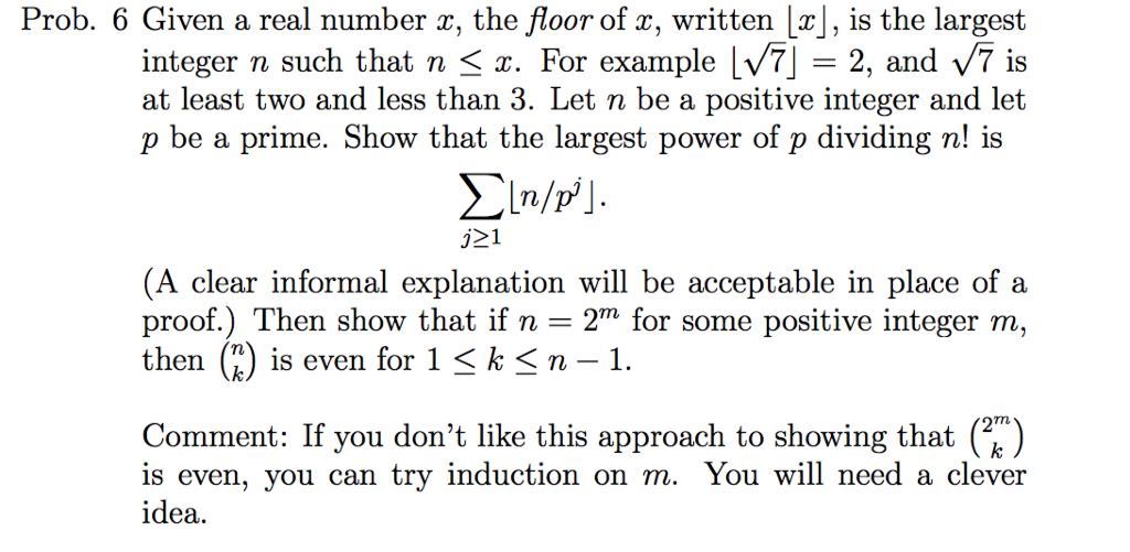 Solved Prob. 6 Given a real number x, the floor of x, | Chegg.com