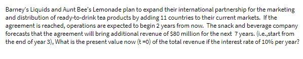 Solved Barney's Liquids and Aunt Bee's Lemonade plan to | Chegg.com