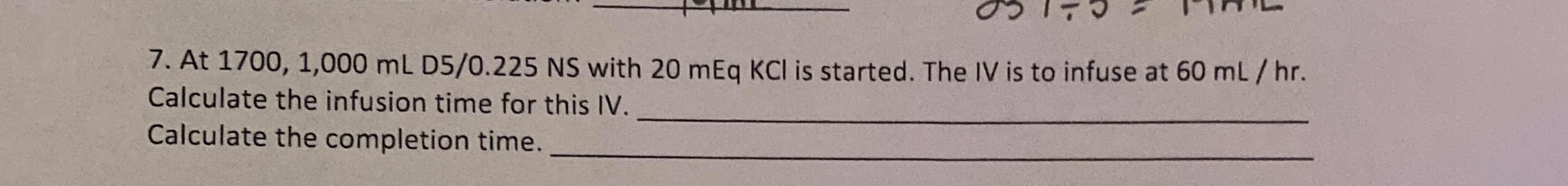 Solved At 1700,1,000mLD50.225NSwith20mEqKCl is started. The | Chegg.com
