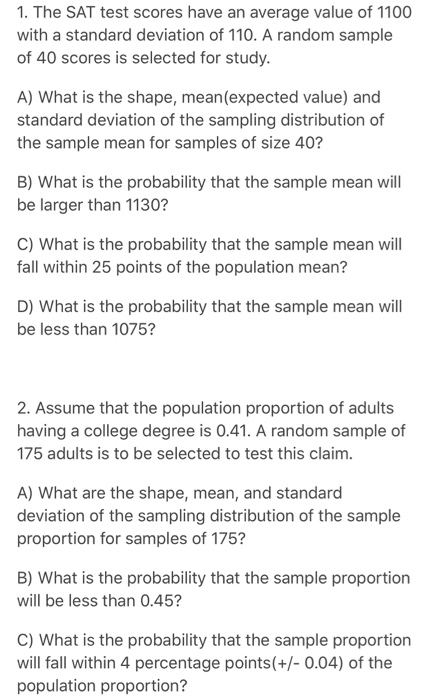 Solved 1. The SAT test scores have an average value of 1100 | Chegg.com