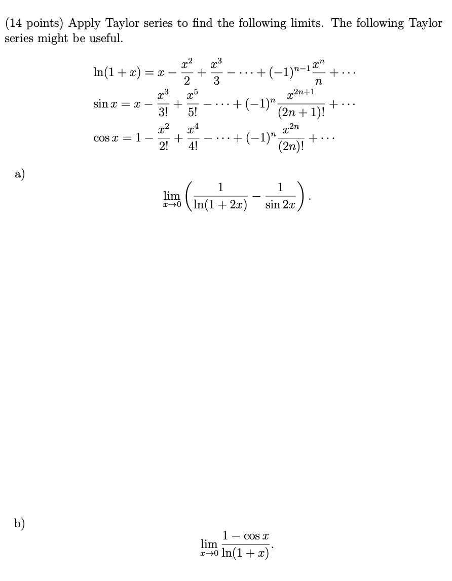Solved (14 points) Apply Taylor series to find the following | Chegg.com