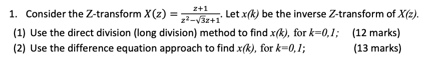 Solved 2+1 1. Consider the Z-transform X(z) = -2 hom ) | Chegg.com