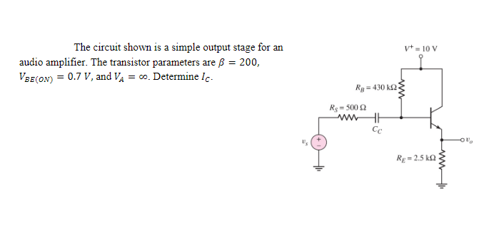 Solved v+- 10 V The circuit shown is a simple output stage | Chegg.com