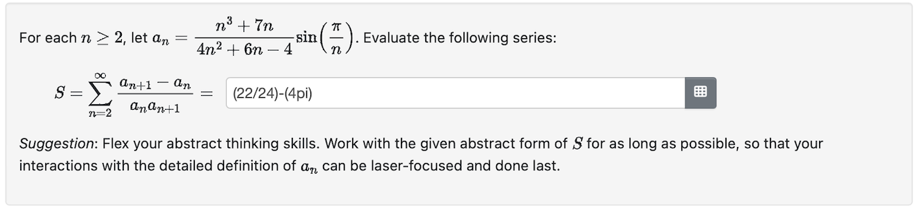 Solved For each n≥2, let an=4n2+6n−4n3+7nsin(nπ). Evaluate | Chegg.com