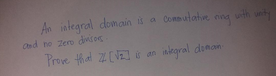 Solved An integral domain is a commutative ring with unity | Chegg.com