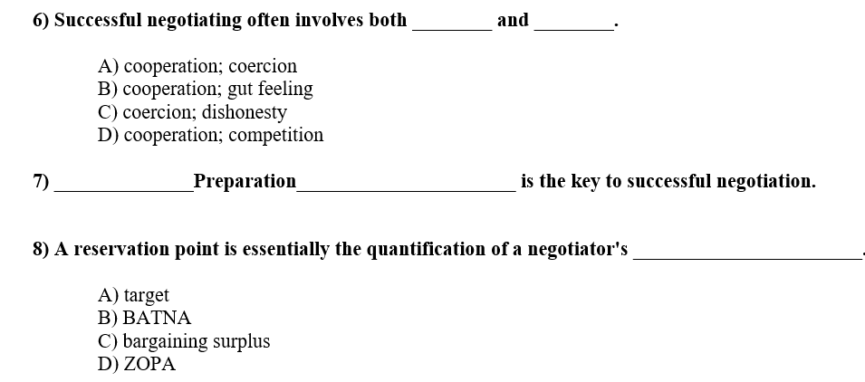 Solved 1) A win-win negotiation is achieved when the parties | Chegg.com