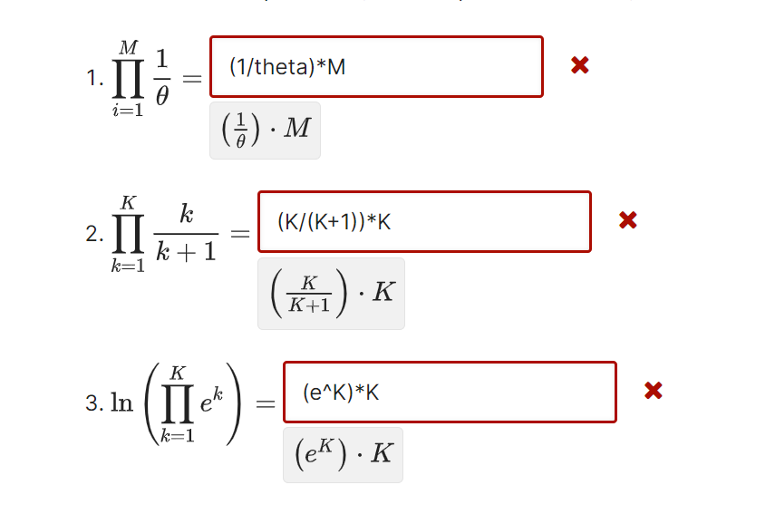 Solved ∏i=1Mθ1=(θ1)⋅M∏k=1Kk+1k=(K+1Kln(∏k=1Kek)= | Chegg.com