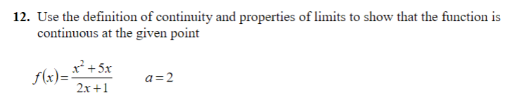 Solved 2. Use the definition of continuity and properties of | Chegg.com