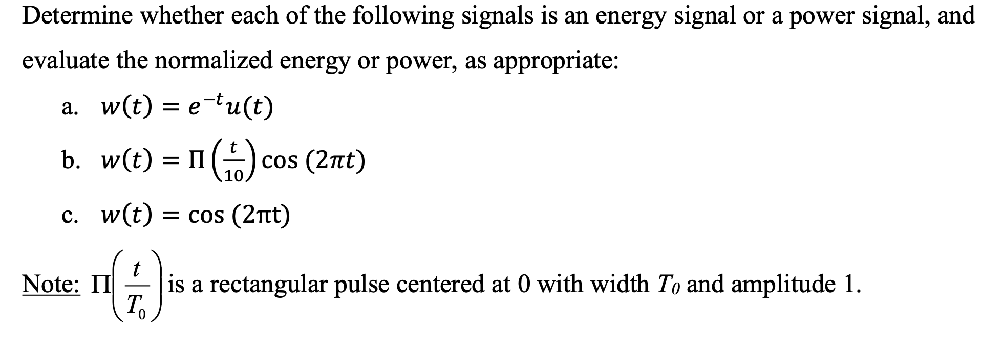Solved Determine whether each of the following signals is an | Chegg.com