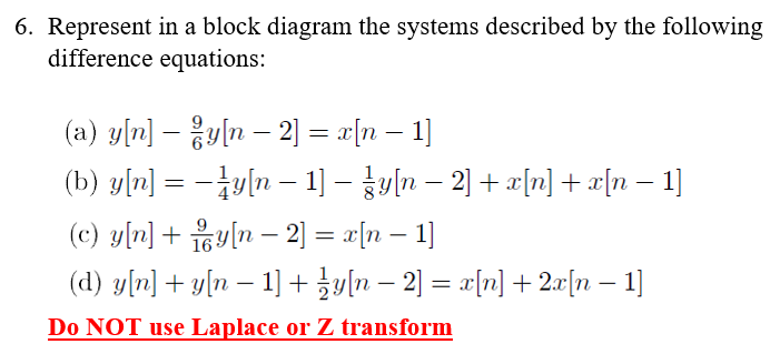 Solved 6. Represent in a block diagram the systems described | Chegg.com