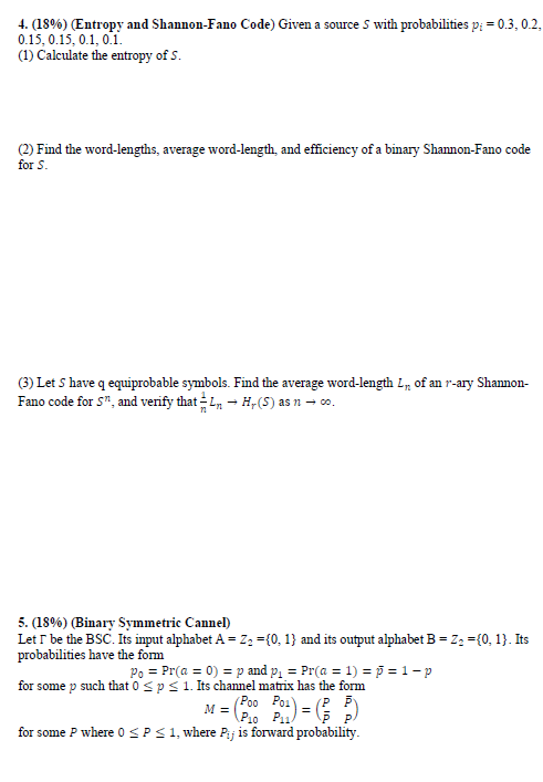 4. (18%) (Entropy and Shannon-Fano Code) Given a | Chegg.com