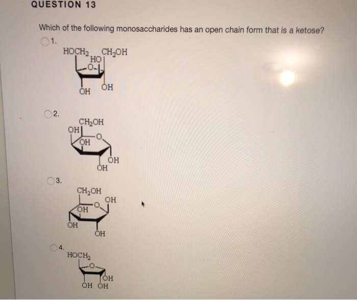 Solved QUESTION 13 Which of the following monosaccharides | Chegg.com
