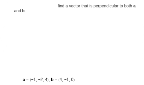 Solved b. find a vector that is perpendicular to both a | Chegg.com