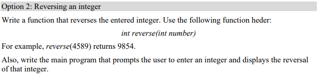 Solved Option 2 Reversing An Integer Write A Function That 9869