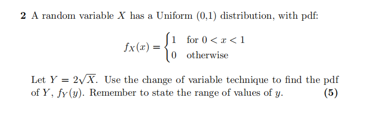 Solved 2 A Random Variable X Has A Uniform 0 1