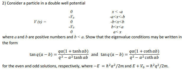 Solved 2) Consider a particle in a double well potential 0 | Chegg.com