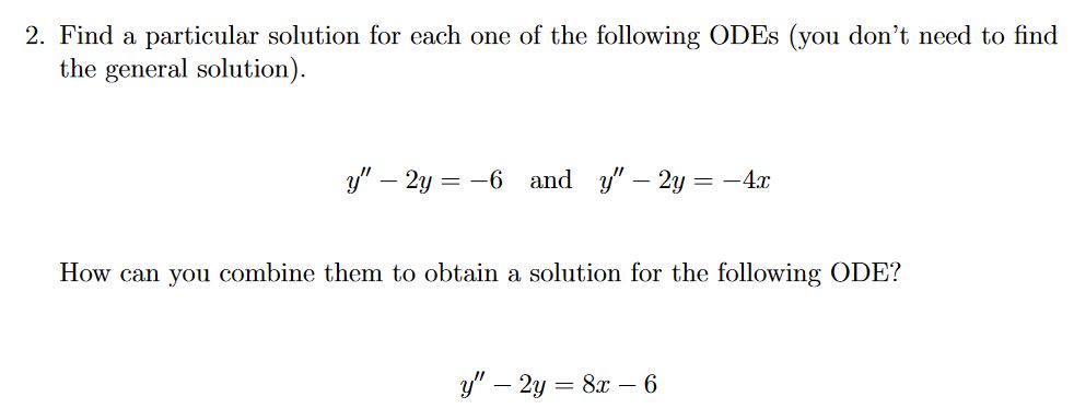 Solved 2. Find a particular solution for each one of the | Chegg.com