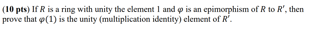 Solved (10 pts) If R is a ring with unity the element 1 and | Chegg.com