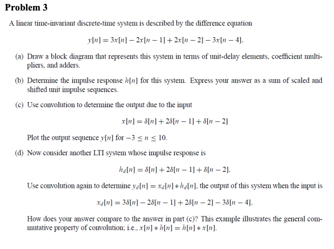 Solved Problem 3 A linear time-invariant discrete-time | Chegg.com