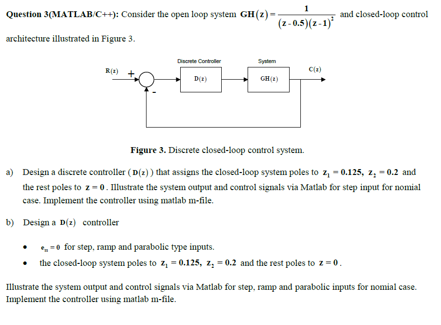 Solved Question 3(MATLAB/C++): Consider the open loop system | Chegg.com