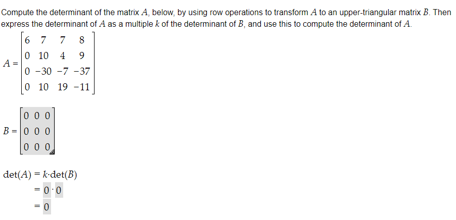 Solved Compute the determinant of the matrix A, below, by | Chegg.com