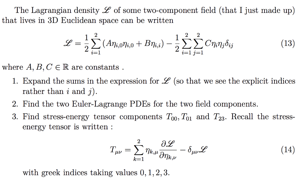 The Lagrangian density 2 of some two-component field | Chegg.com