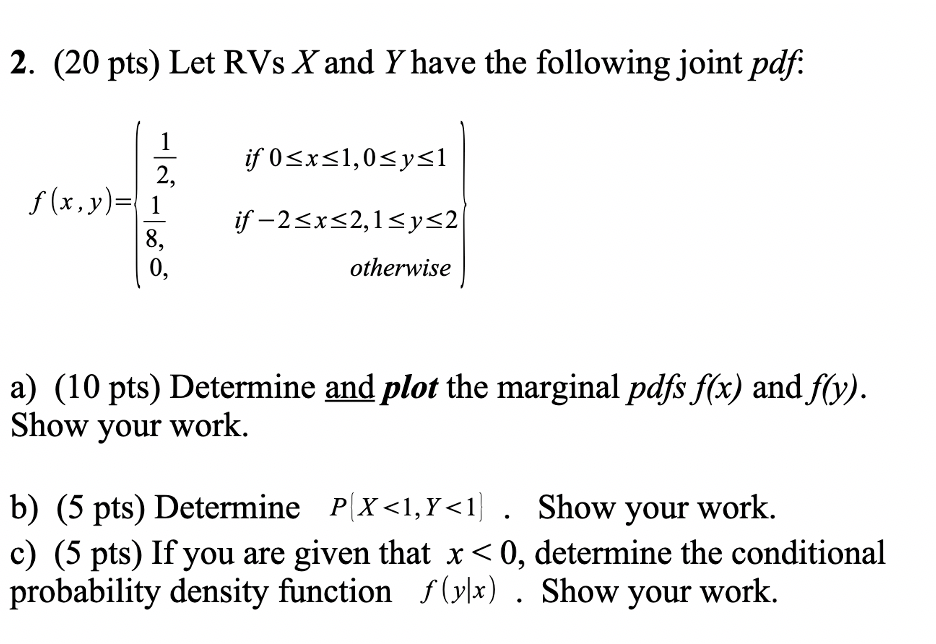 Solved 2. (20 pts) Let RVs X and Y have the following joint | Chegg.com