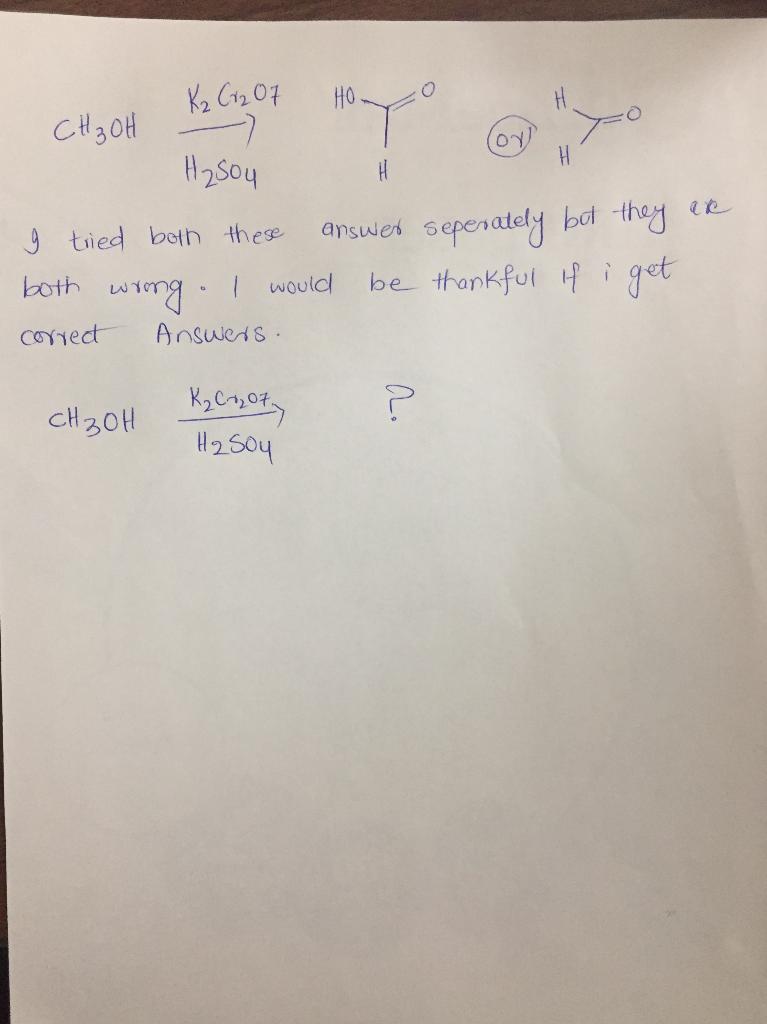 Solved K ₂ Cr2O7 7 Oy CH₃OH H₂sou t tried both these answer | Chegg.com