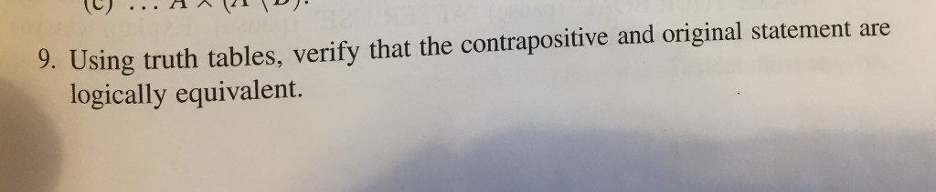 Solved 9. Using truth tables, verify that the contrapositive | Chegg.com
