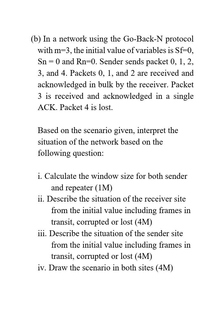 Solved (b) In a network using the Go-Back-N protocol with | Chegg.com