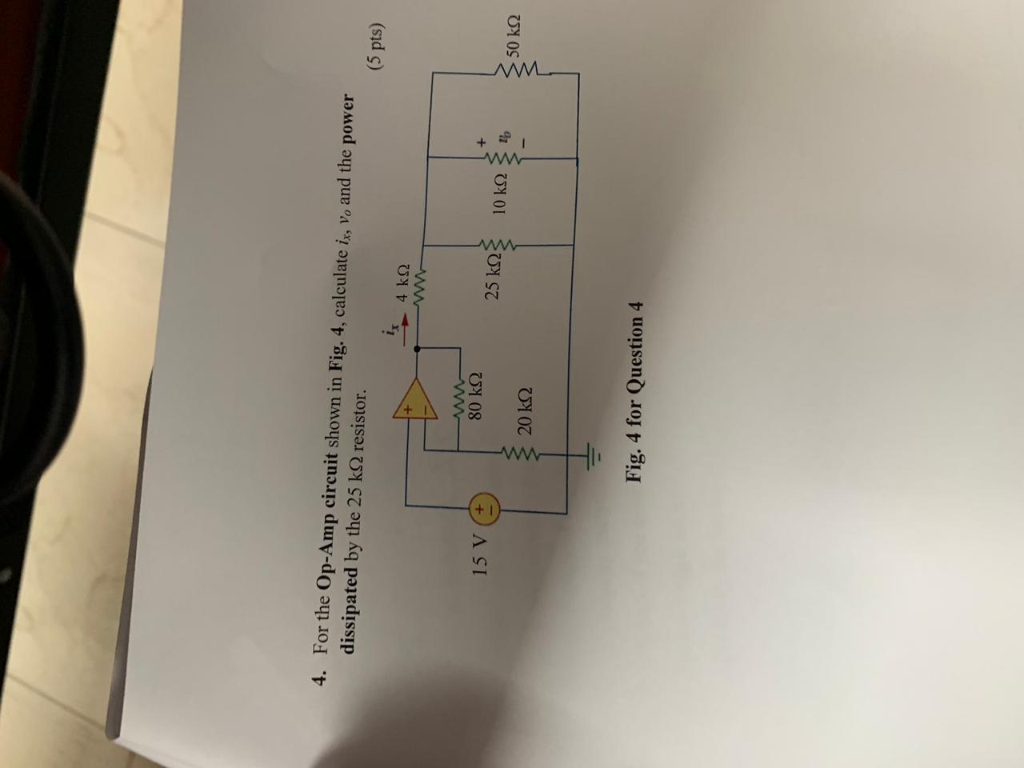 Solved 4. For the Op-Amp circuit shown in Fig. 4, calculate | Chegg.com