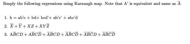 Solved Simply the following expressions using Karnaugh map. | Chegg.com