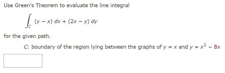 Solved Use Green's Theorem to evaluate the line integral | Chegg.com
