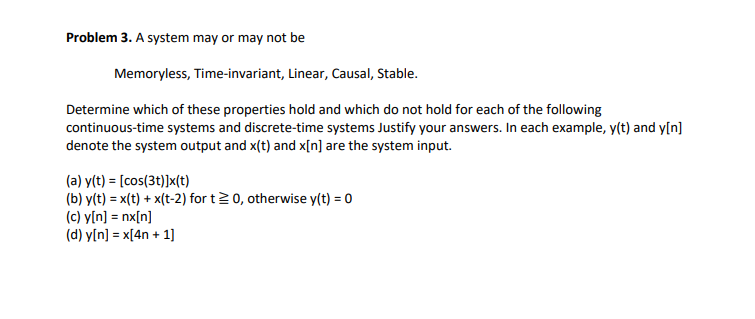 Solved Problem 3. A system may or may not be Memoryless, | Chegg.com