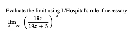Solved Evaluate the limit using L'Hospital's rule if | Chegg.com