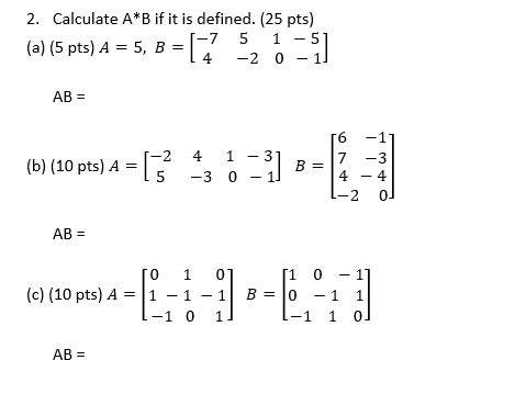 Solved =5,B=[−745−210−5−1] | Chegg.com