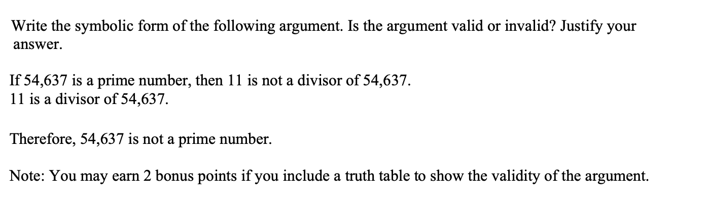 Solved Write the symbolic form of the following argument. Is | Chegg.com