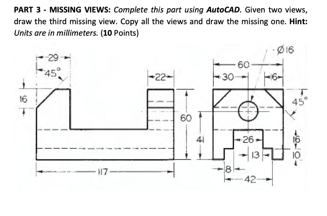 Solved PART 3 - MISSING VIEWS: Complete this part using | Chegg.com