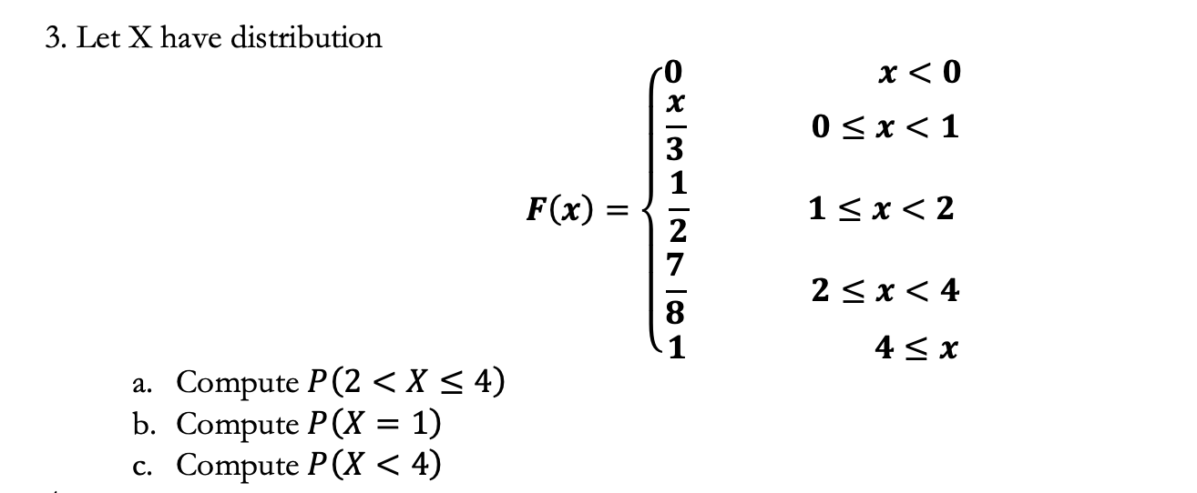Solved 3. Let X have distribution | Chegg.com