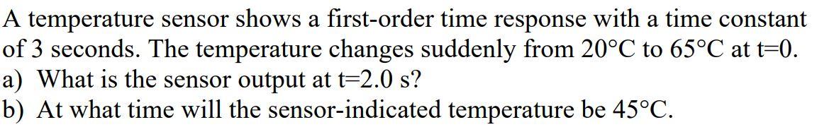 Solved A temperature sensor shows a first-order time | Chegg.com