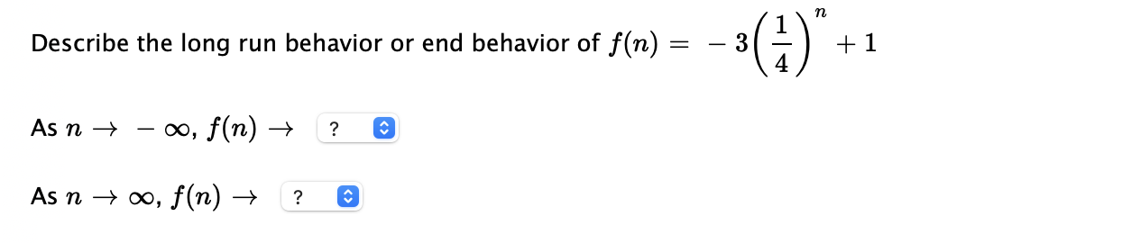 Solved Describe the long run behavior or end behavior of | Chegg.com
