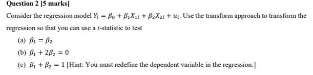Solved Question 2 [3 marks] Consider the regression model Yi | Chegg.com
