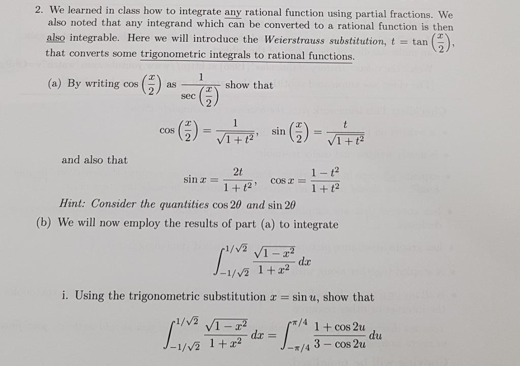 Solved 2. We learned in class how to integrate any rational | Chegg.com