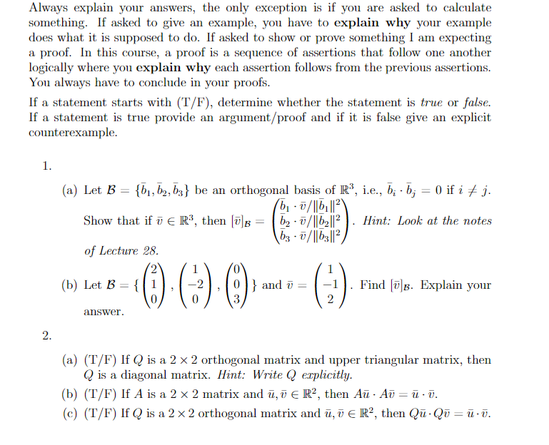 Solved Always explain your answers, the only exception is if | Chegg.com